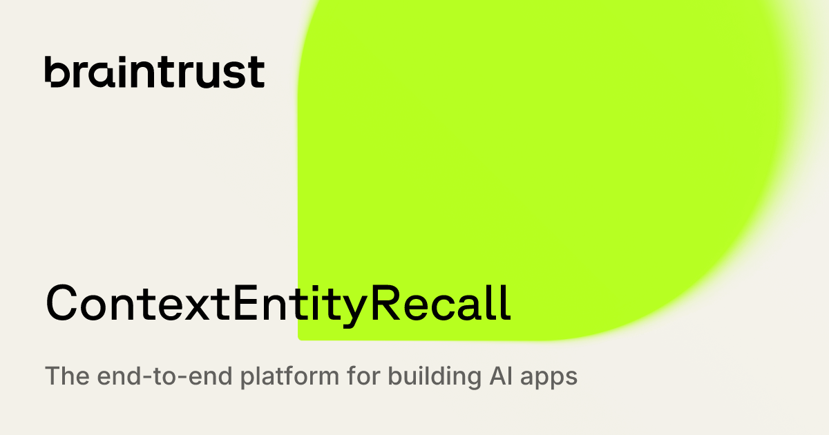 ContextEntityRecall - Docs - Reference - Braintrust